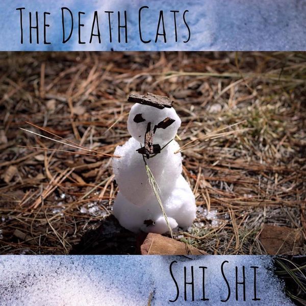 Shi Shi, The Death Cats - Qobuz