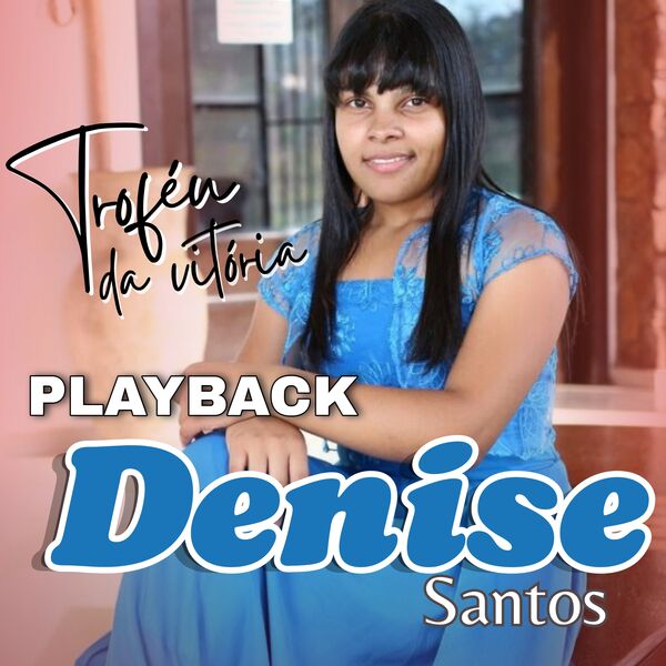 Quando Deus Fala (Playback), Denise Santos - Oficial - Qobuz