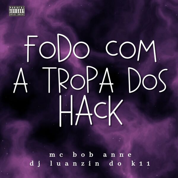 Fodo Com a Tropa dos Hack, Dj Luanzin do K11 - Qobuz