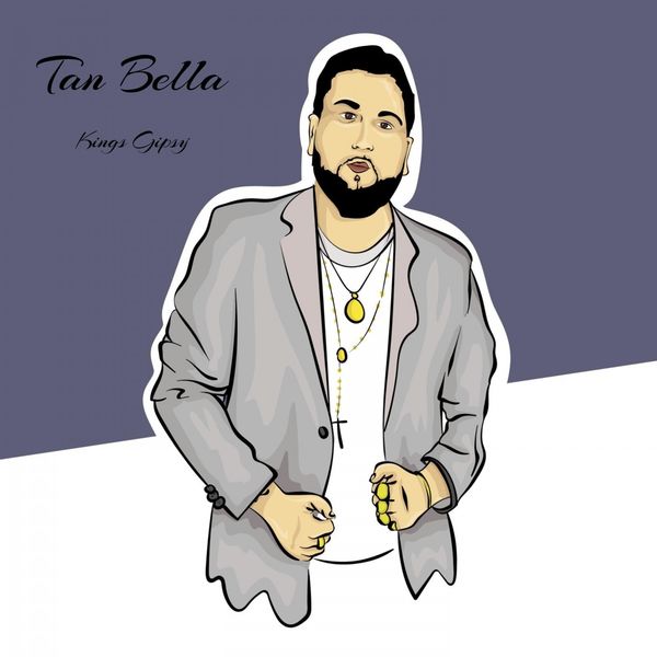 Tan Bella, Gipsy Kings - Qobuz