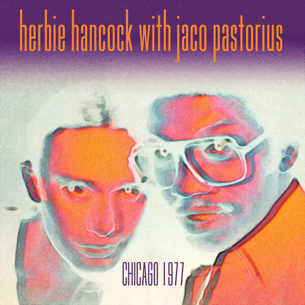 Chicago 1977 (Live), Herbie Hancock - Qobuz