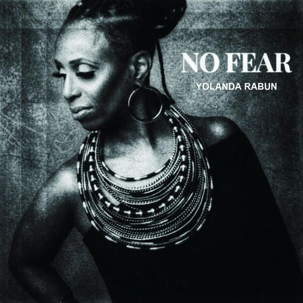 No Fear, Yolanda Rabun - Qobuz