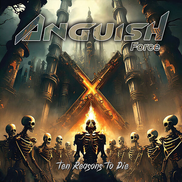 Ten Reasons to Die, Anguish Force - Qobuz