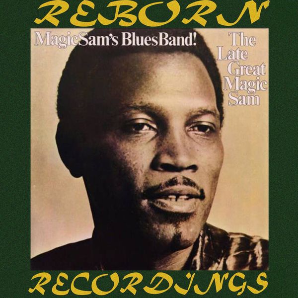 The Late Great Magic Sam (Hd Remastered), Magic sam - Qobuz