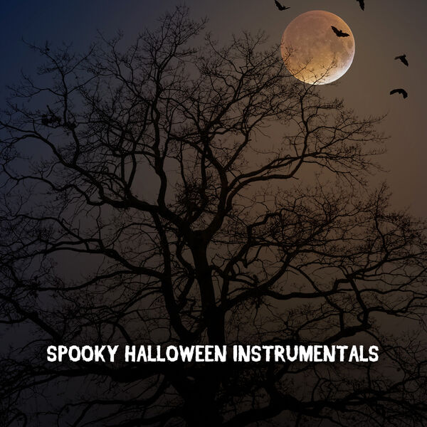 Spooky Halloween Instrumentals, Scary Halloween Music - Qobuz