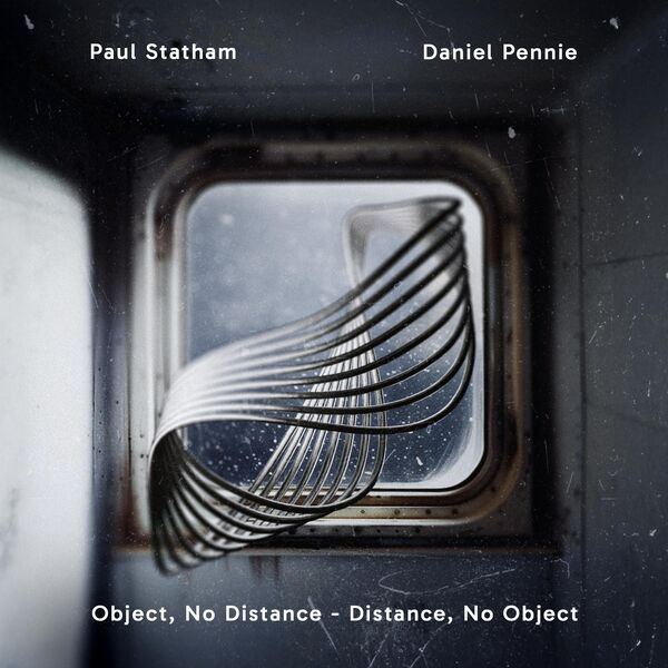 Object, No Distance Distance, No Object, Paul Statham - Qobuz