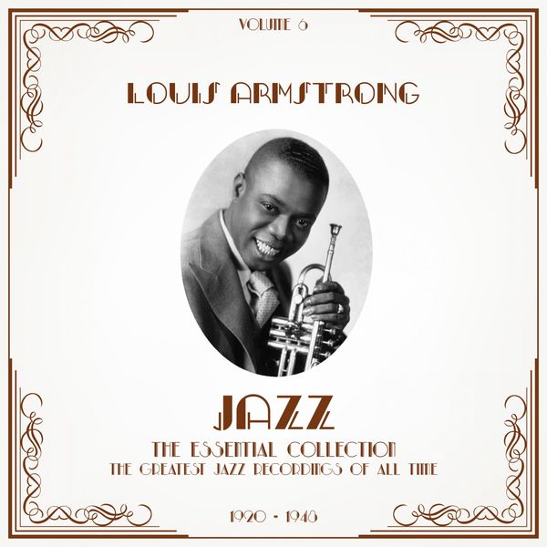 Jazz - The Essential Collection Vol. 6 (Remastered), Louis Armstrong ...