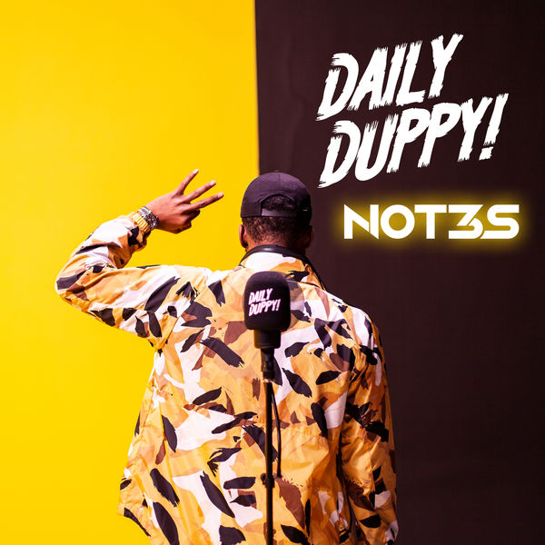 Daily Duppy, Not3s - Qobuz