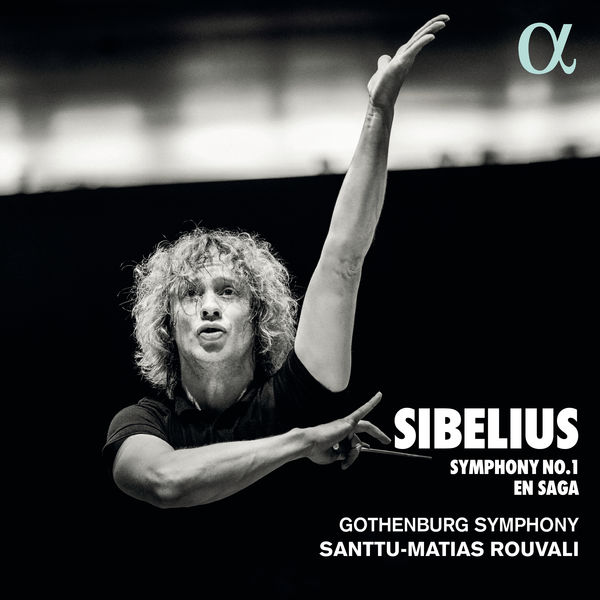 Sibelius : Symphony No. 1 - En saga, Santtu-Matias Rouvali - Qobuz
