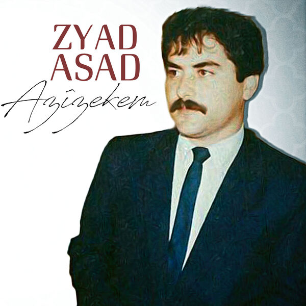 Azîzekem, Zyad Asad - Qobuz