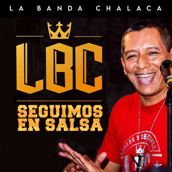 LBC, Seguimos en Salsa, La Banda Chalaca - Qobuz