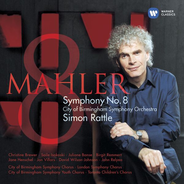 Mahler: Symphony No. 8 "Symphony of a Thousand", Sir Simon Rattle - Qobuz