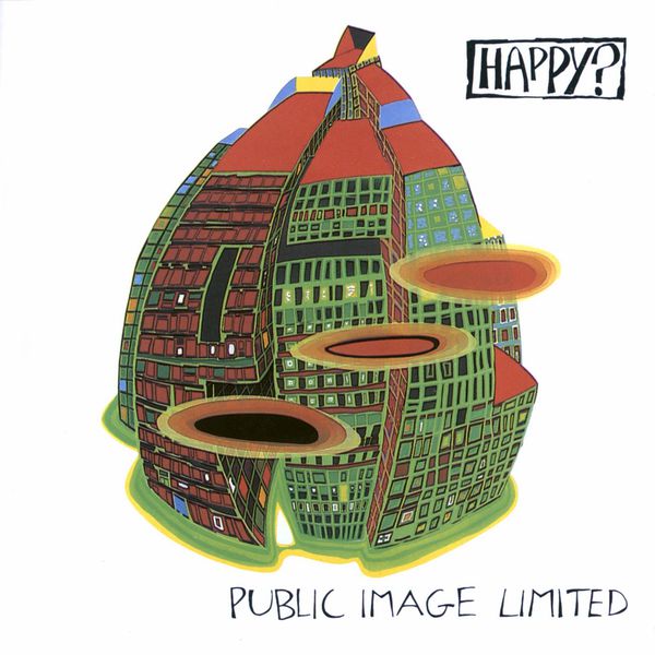 Happy?, Public Image Ltd. - Qobuz