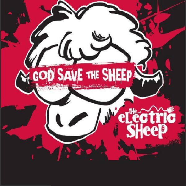 God Save the Sheep, The Electric Sheep - Qobuz