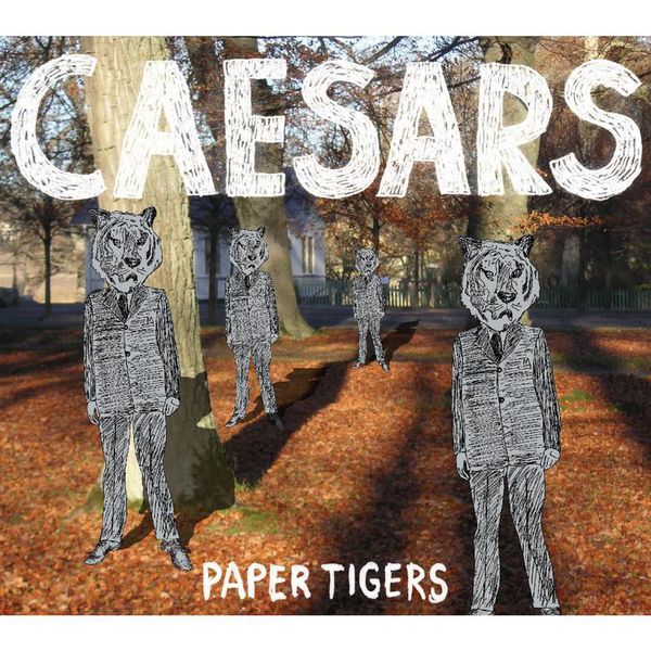Paper Tigers (Radio Edit), Caesars - Qobuz