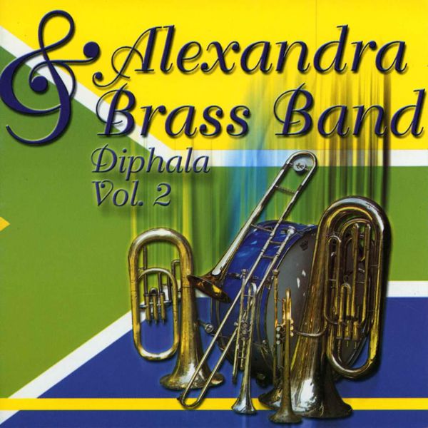 Diphala Vol.2, Alexandra Brass Band - Qobuz
