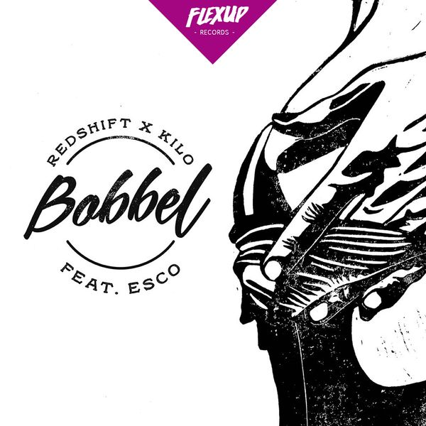 Bobbel (feat. Esco da Shocker), RDSHFT - Qobuz