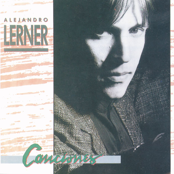 Canciones, Alejandro Lerner - Qobuz