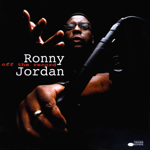 Off The Record | Ronny Jordan – Télécharger et écouter l'album