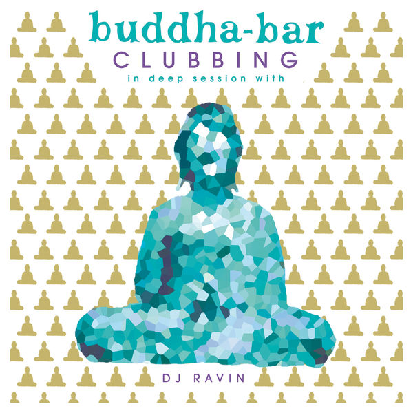 Buddha Bar Clubbing 2 by Ravin, Buddha-Bar - Qobuz