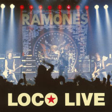 Loco Live, Ramones - Qobuz