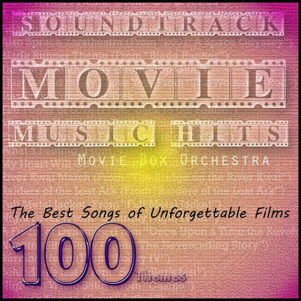 Soundtrack Movie Music Hits: The Best Songs of Unforgettable Films (100 ...