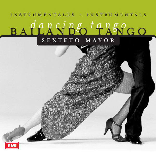 Bailando Tango, Sexteto Mayor - Qobuz