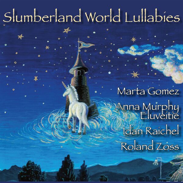 Slumberland World Lullabies (Great Voices for Small People), Various ...