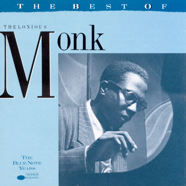 The Best Of Thelonious Monk, THELONIOUS MONK - Qobuz