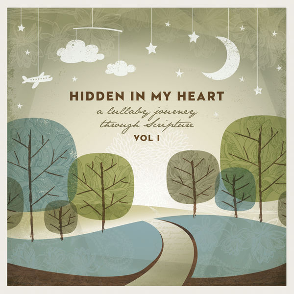 Hidden in My Heart (A Lullaby Journey Through Scripture), Scripture ...