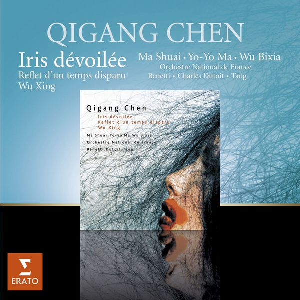 Qigang Chen Iris Dévoilée, Yo-Yo Ma/Orchestre National de France/Muhai ...