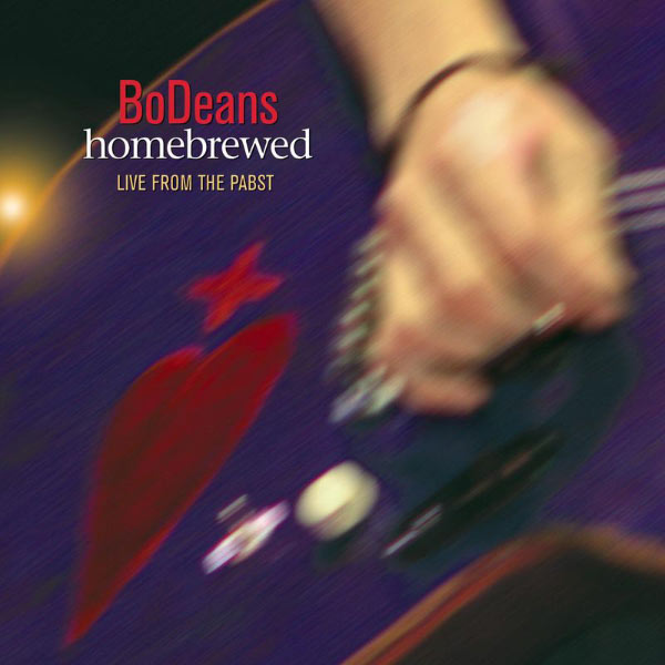 Homebrewed: Live From The Pabst, Bodeans - Qobuz