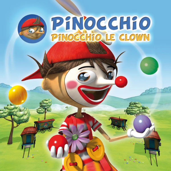 Pinocchio Le Clown, Pinocchio - Qobuz
