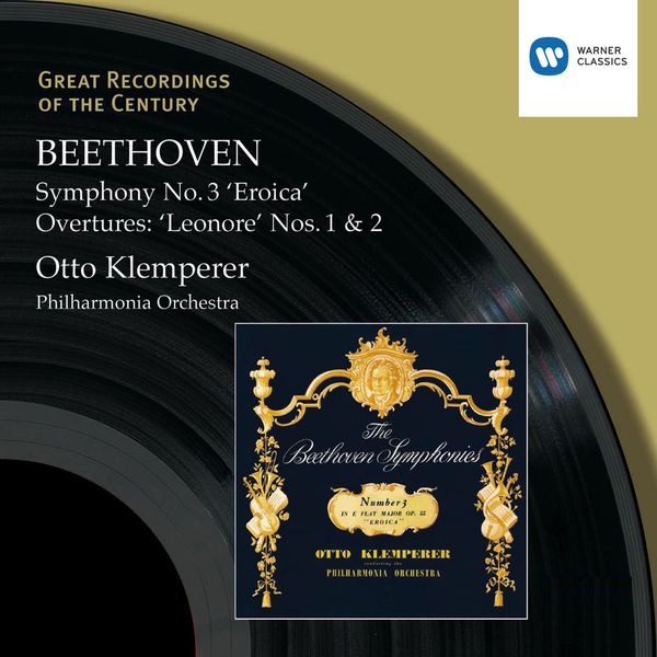 Beethoven: Symphony No. 3 "Eroica" - Overtures: "Leonore" Nos. 1 & 2 ...