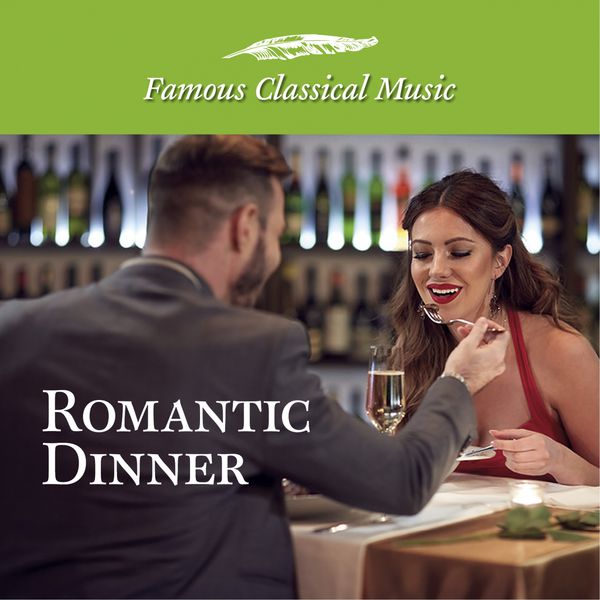 Romantic Dinner (Famous Classical Music), Pinchas Zukerman - Qobuz