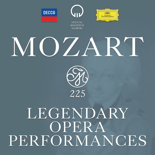 Mozart 225 - Legendary Opera Performances, Various Artists - Qobuz