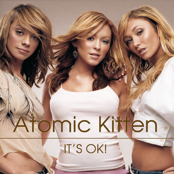 It's Ok!, Atomic Kitten - Qobuz