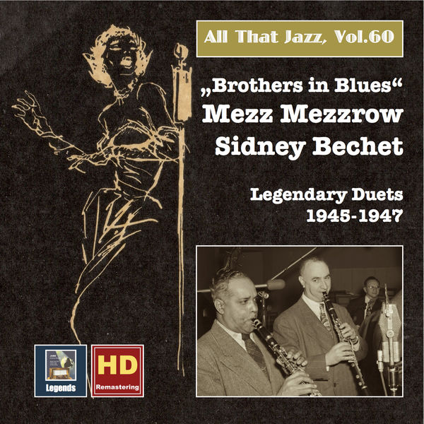 All that Jazz, Vol. 60 - Mezz Mezzrow, Sidney Bechet: Brothers in Blues ...
