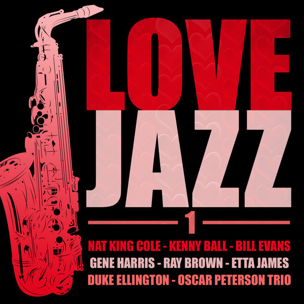Love Jazz, Vol. 1 (Remastered), Various Artists - Qobuz
