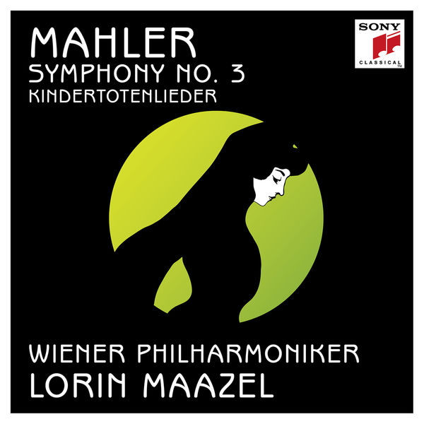 Mahler: Symphony No. 3 in D Minor & Kindertotenlieder, Lorin Maazel - Qobuz