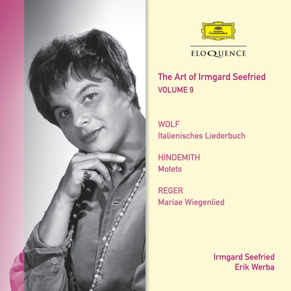 The Art of Irmgard Seefried (Vol. 9): Wolf, Hindemith, Reger, Irmgard ...