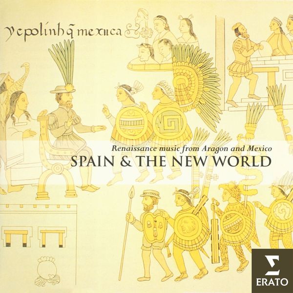 Spain and the New World- Renaissance music from Aragon and Mexico ...