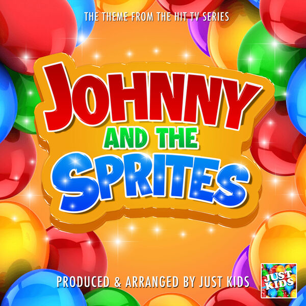 Johnny and the Sprites Main Theme (From "Johnny and the Sprites"), Just ...
