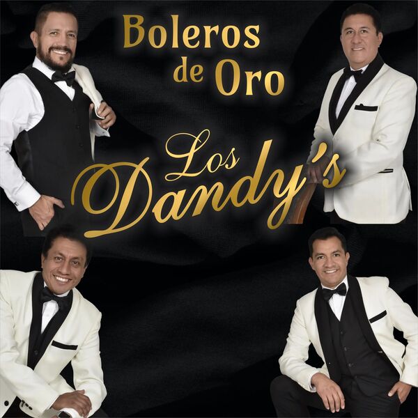 Boleros de oro, Los Dandys - Qobuz