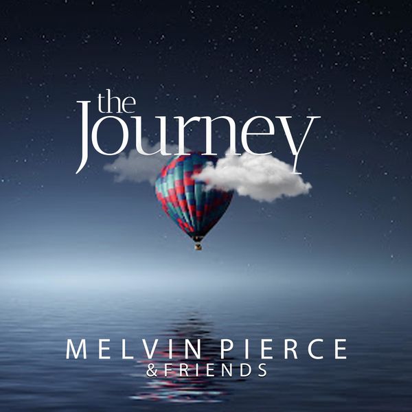 The Journey, Melvin Pierce - Qobuz