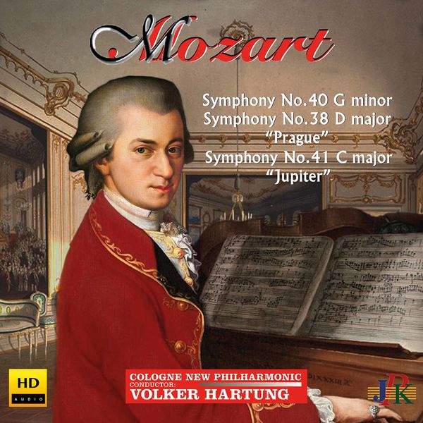 Mozart: Symphonies Nos. 38, 40 & 41, Wolfgang Amadeus Mozart by Cologne New Philharmonic ...
