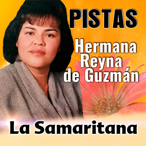 Pistas la Samaritana, Hermana Reyna de Guzman - Qobuz