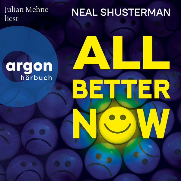 All Better Now - Die All-Now-Dilogie, Band 1 (Ungekürzte Lesung), Neal ...