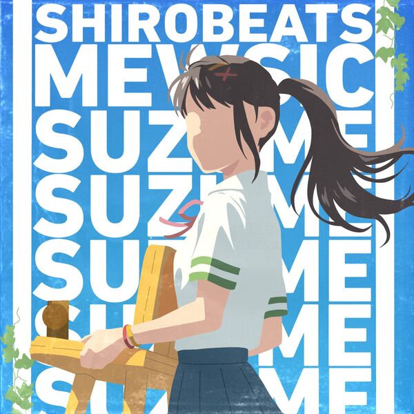 Suzume (Suzume No Tojimari) (Remix), shirobeats - Qobuz