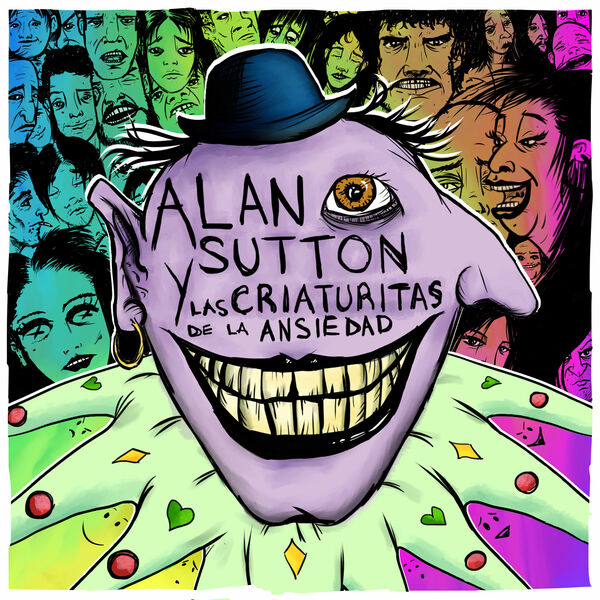 Alan Sutton y las Criaturitas de la Ansiedad, Alan Sutton y las ...